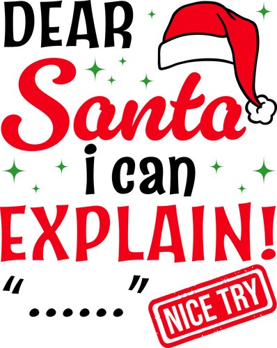 Dear Santa: I Can Explain - Funny Christmas – Royalty-Free Vector ...