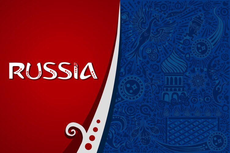 Russia world cup background Royalty Free Vector Image
