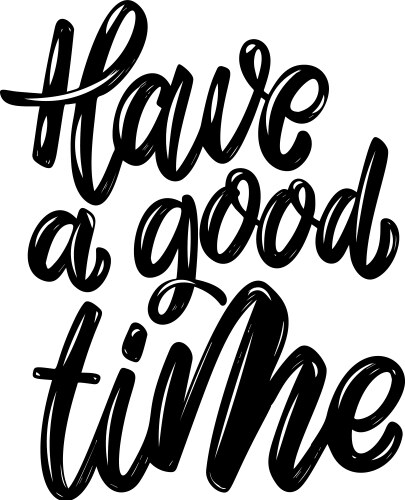 Good times lettering Royalty Free Vector Image