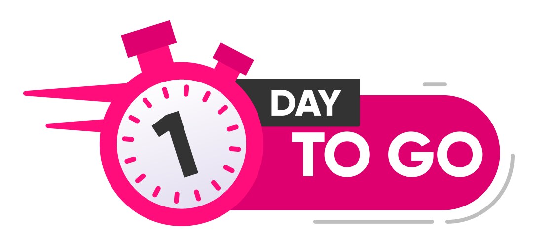 1 day to go Vector Images & Graphics for Commercial Use | VectorStock