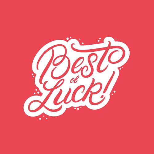 Good luck lettering design Royalty Free Vector Image