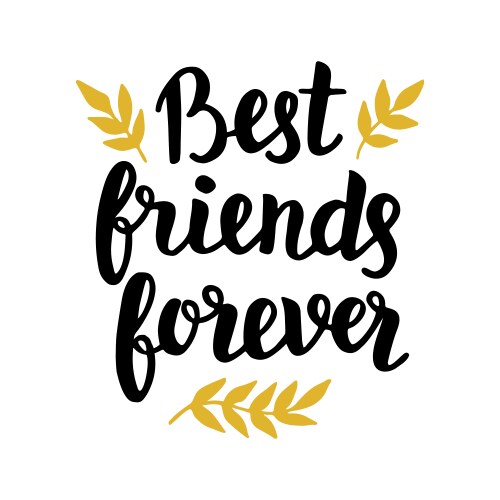 Best friends forever calligraphy text Royalty Free Vector