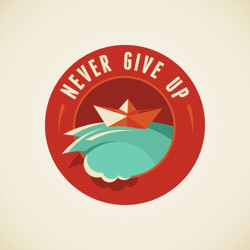 Never Give Up Vector Images (over 2,000)
