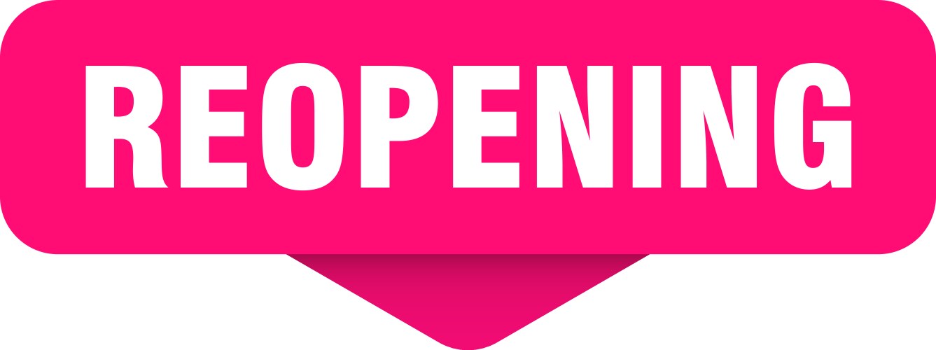 Reopening sticker sign on transparent Royalty Free Vector