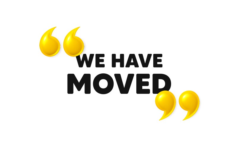 We have moved move new address sign phone 3d Vector Image