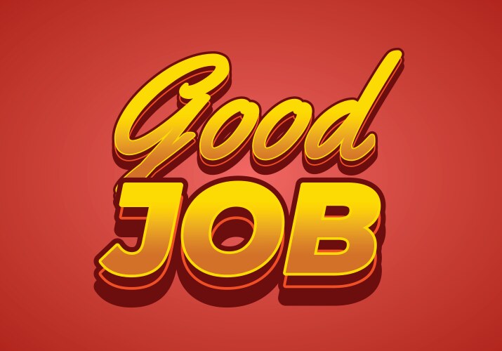 Good job text effect in 3d style and colors Vector Image