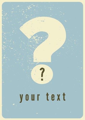 Question mark typographical grunge vintage poster Vector Image