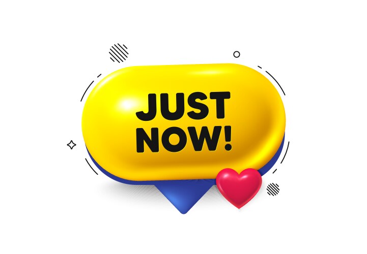 Just now symbol special offer sign speech bubble Vector Image