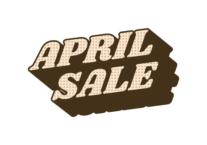 April sale text effect in 3 dimension style Vector Image