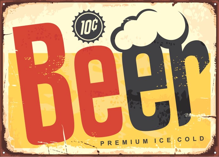 Vintage beer tin sign Royalty Free Vector Image