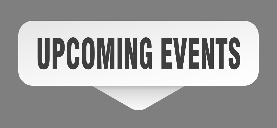 Upcoming events sticker sign Royalty Free Vector Image