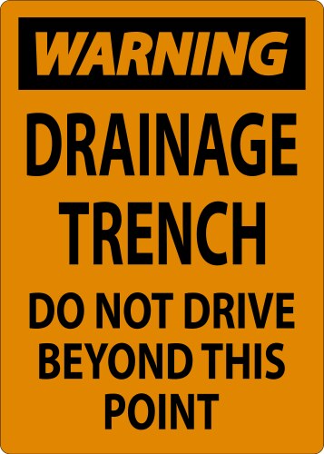 Warning sign drainage trench - do not drive Vector Image