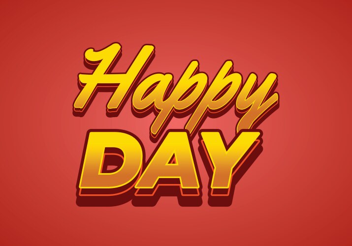 Happy day text effect in 3d style with eye Vector Image