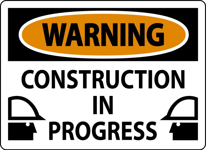 Safety first sign construction in progress Vector Image