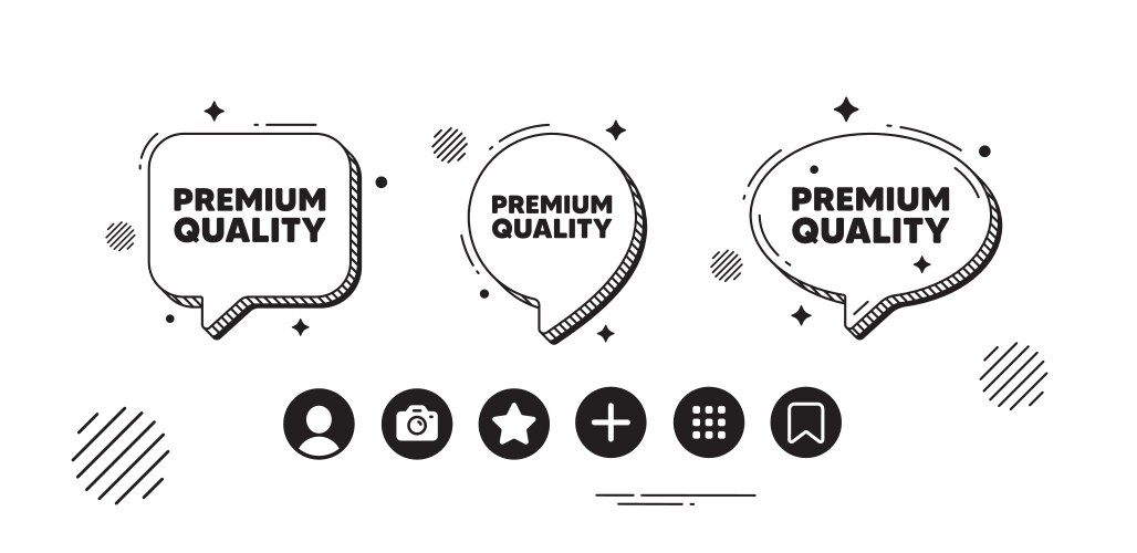 Premium quality tag high product sign chat Vector Image