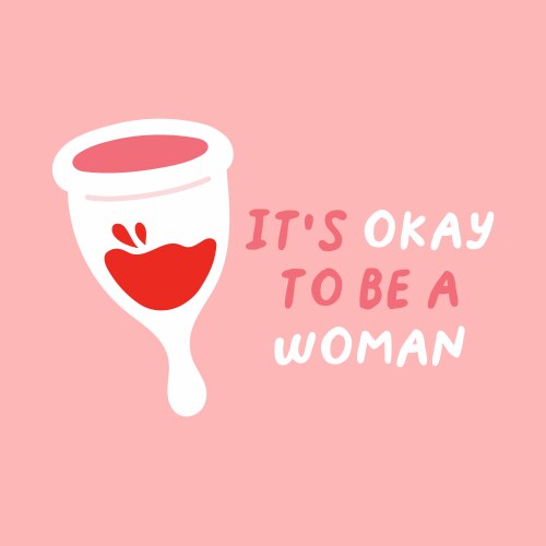 Menstruation lettering card menstrual cycle quote Vector Image