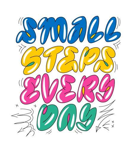 Small steps every day paper word sign Royalty Free Vector