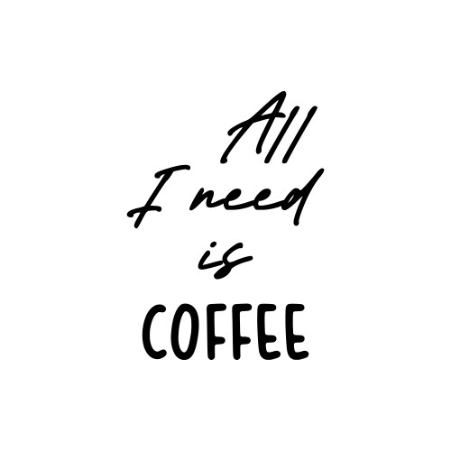 Quote coffee cup typography calligraphy style Vector Image