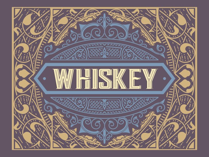 Whiskey label with old frames Royalty Free Vector Image