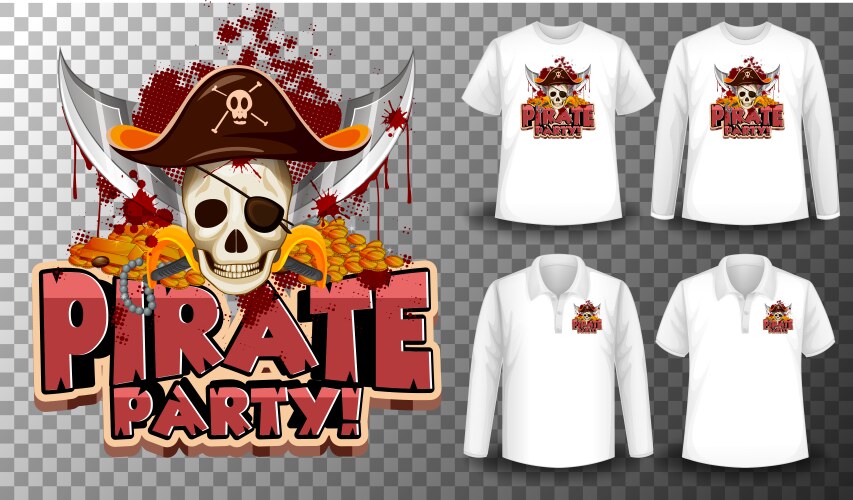 Pirate party logo with set different shirts Vector Image