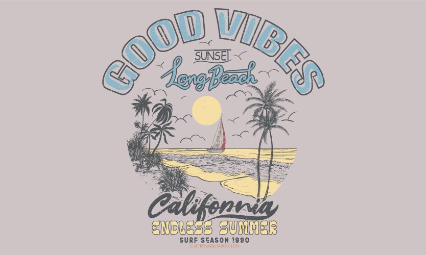 Good vibe long beach Royalty Free Vector Image