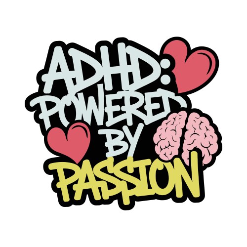 Adhd powered by passion typography with brain Vector Image