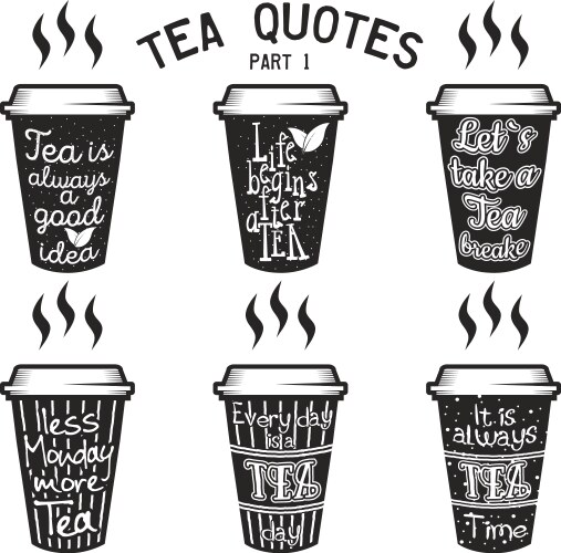 Tea quotes and sayings typography set Royalty Free Vector