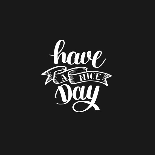 Today is a good day hand written lettering Vector Image