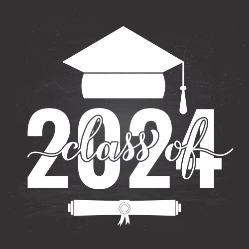 Congratulations class of 2024 greeting sign Vector Image