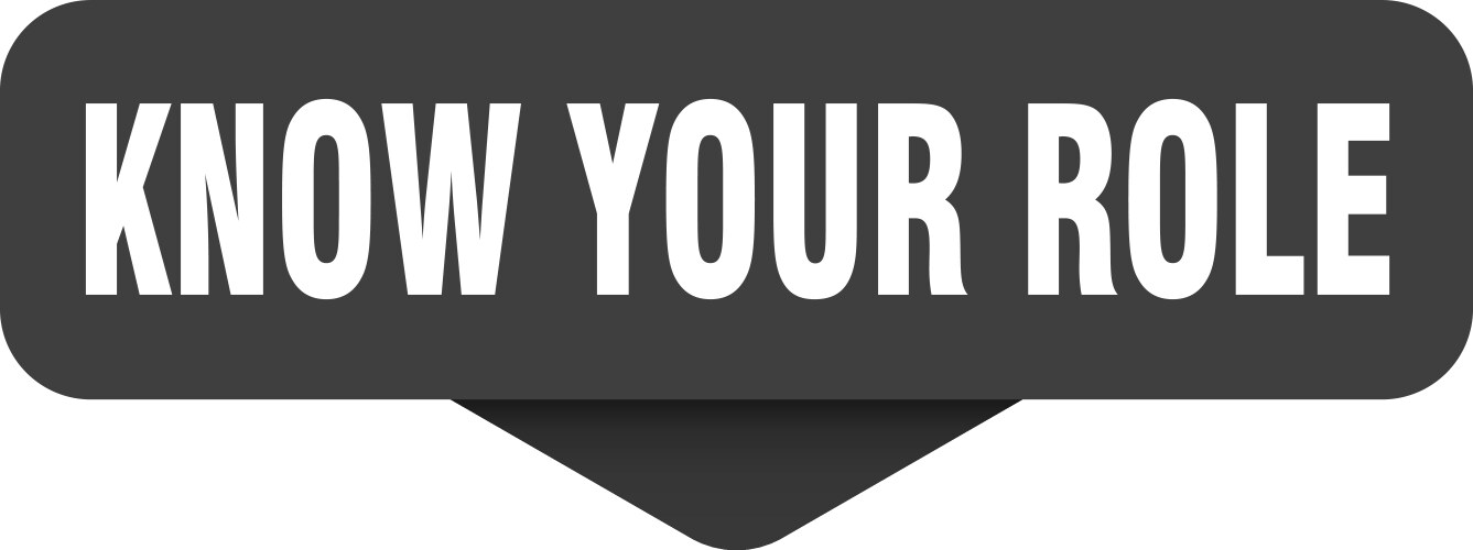 Know your role sticker sign Royalty Free Vector Image