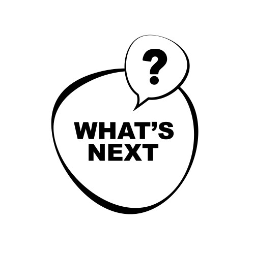 Whats next sign on white background Royalty Free Vector