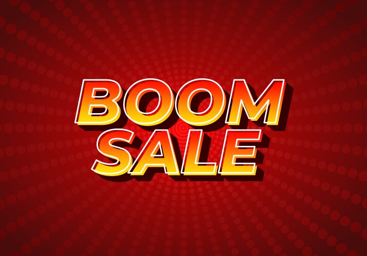 Boom sale text effect in eye catching color Vector Image