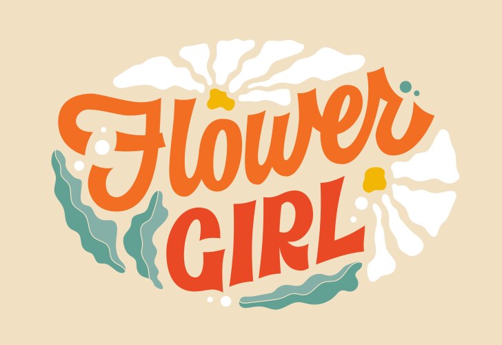 Creative inspirational lettering flower- themed Vector Image