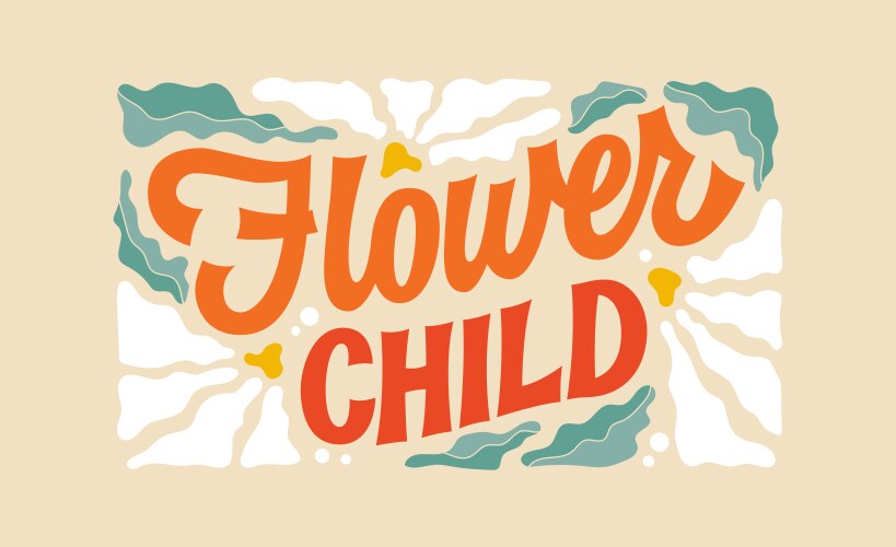 Creative inspirational lettering flower- themed Vector Image