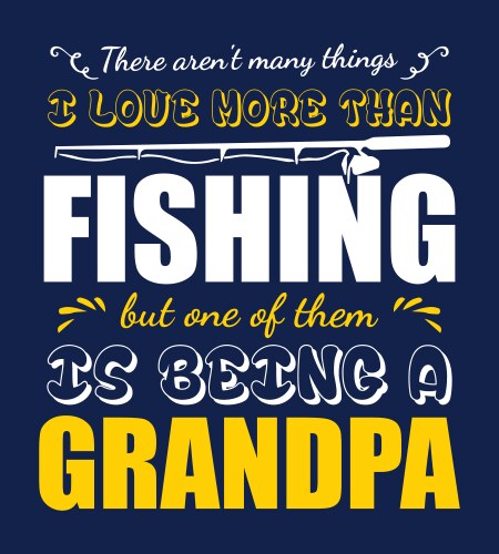 Fishing Quotes Vector Images (over 2,600)