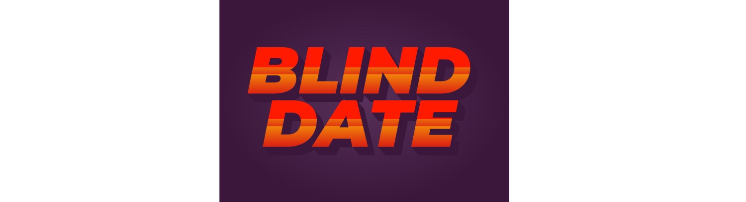 Blind date text effect in 3d style with eye Vector Image