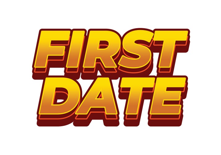 First date text effect in 3d style with modern Vector Image