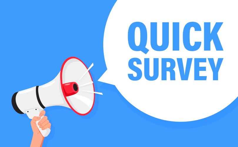 Quick survey hand hold megaphone speaker Vector Image