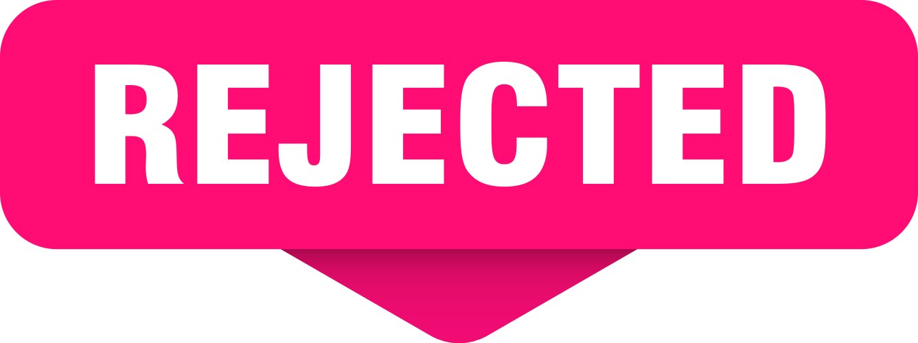 Rejected sticker rejected sign on transparent Vector Image