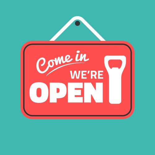 Come in we are open icon sign Royalty Free Vector Image