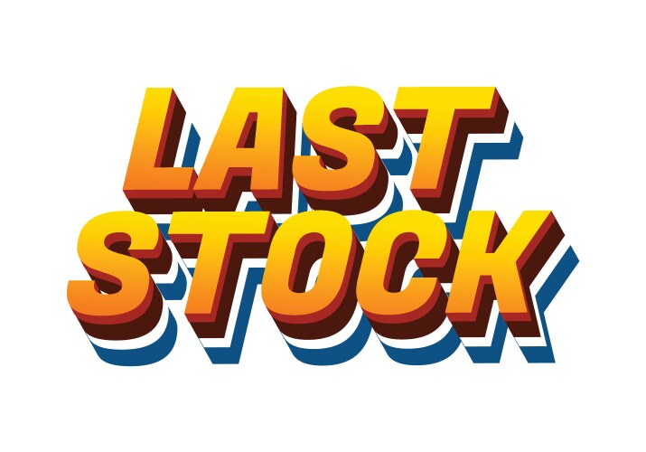 Last stock text effect for ads purpose in 3d style