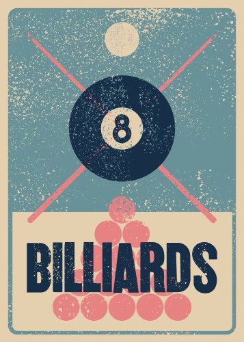 Billiards typographical vintage grunge poster Vector Image