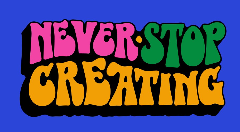 Graffiti tag never stop typography motivational Vector Image