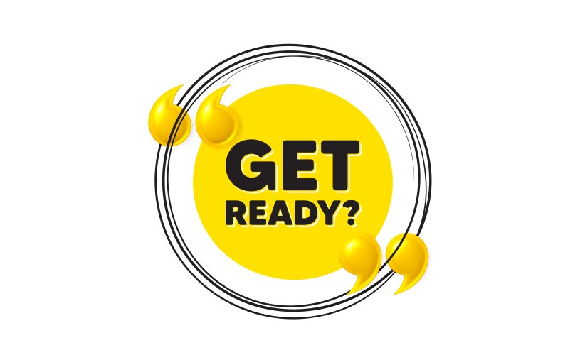 Get Ready Vector Images (over 1,500)