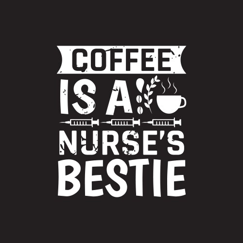 Nurse typographic slogan design Royalty Free Vector Image