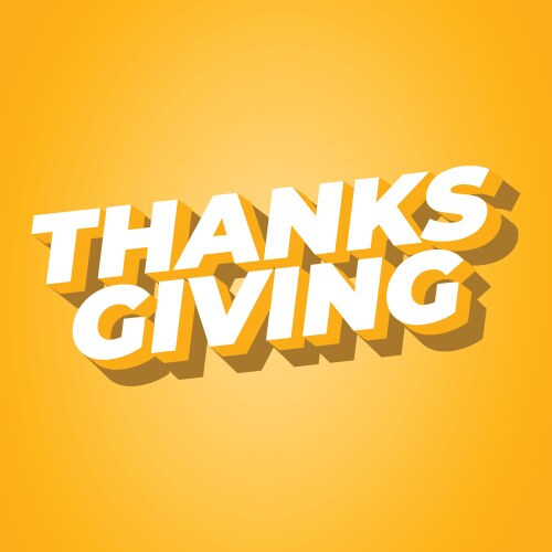Thanksgiving text effect in bold font with 3d Vector Image