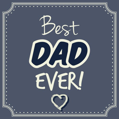 Best Dad Ever Vector Images (over 3,500)