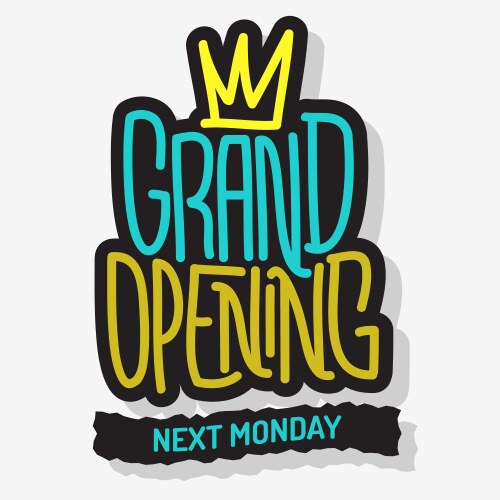 Grand opening lettering type design message glo Vector Image