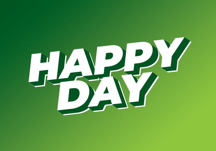 Happy day text effect in 3d style with eye Vector Image