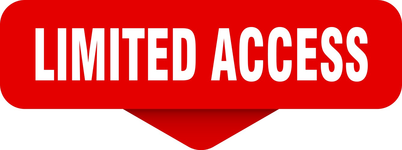 Limited access sticker sign Royalty Free Vector Image